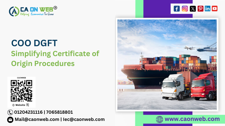 COO DGFT - Simplifying Certificate of Origin Procedures